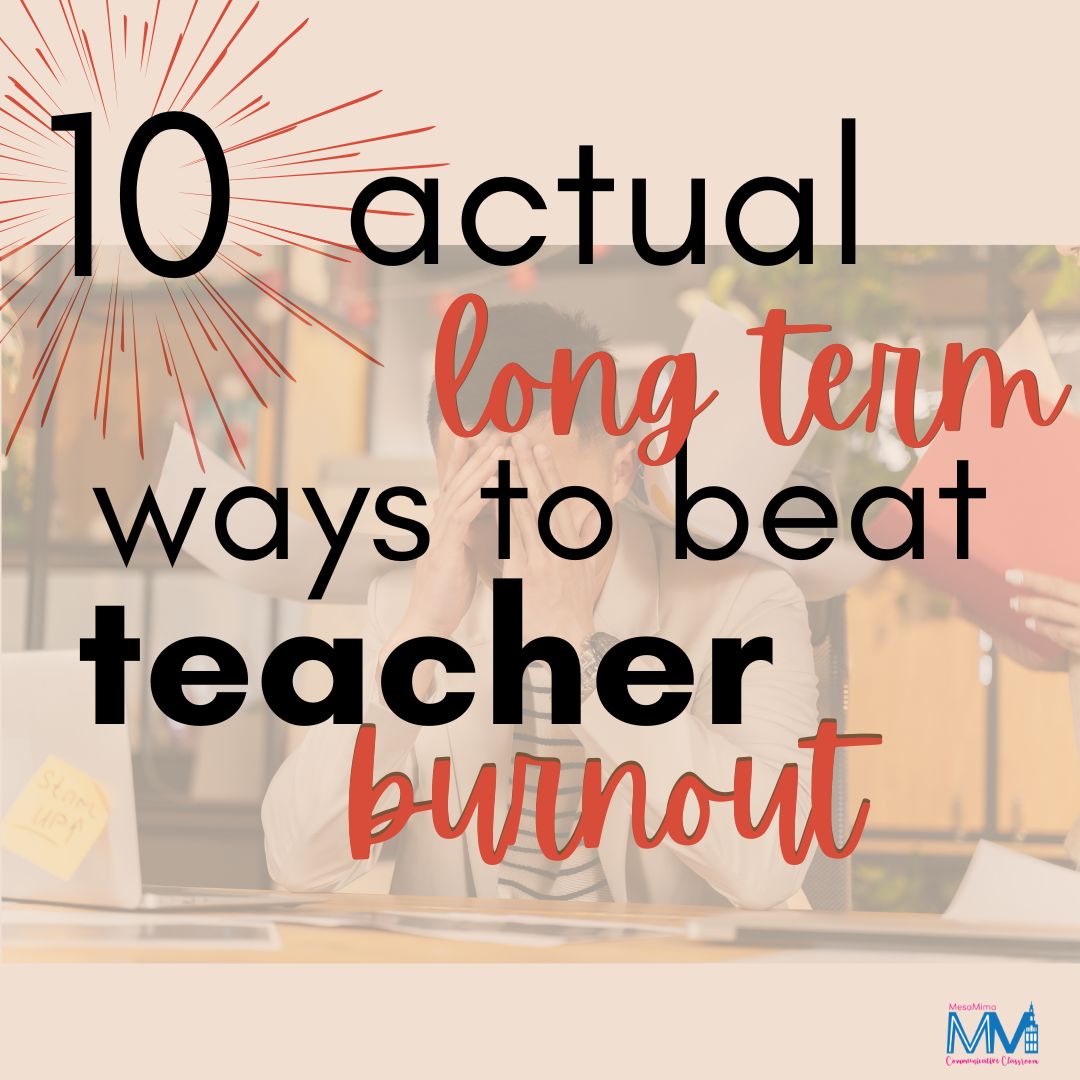 10 ways to beat teacher burnout - MesaMima